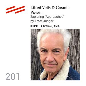 Russell A. Berman, Ph.D. - Lifted Veils & Cosmic Power: Exploring ...