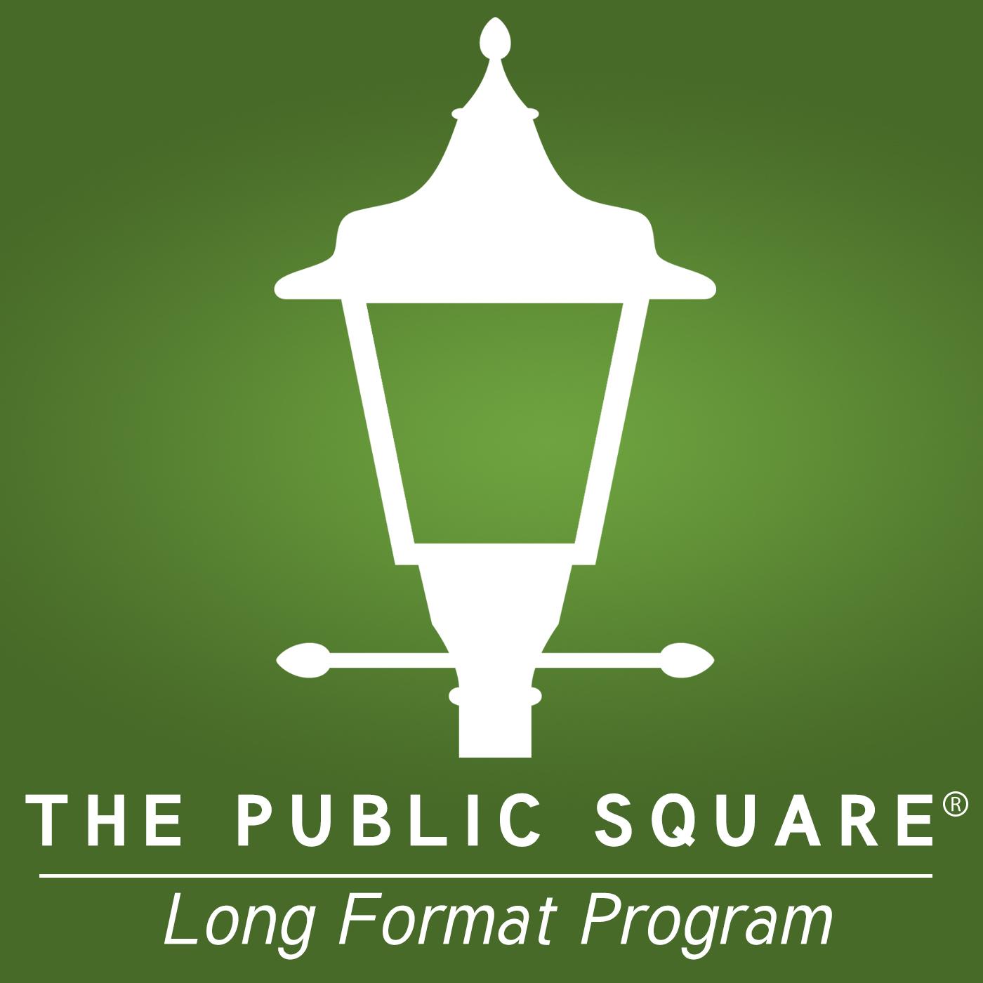 The Public Square® (podcast) - The American Policy Roundtable | Listen ...