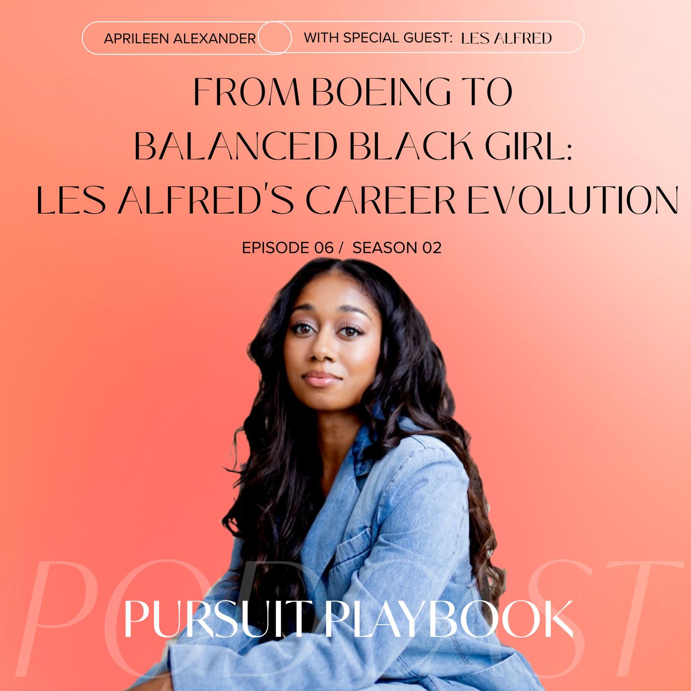 From Boeing to Balanced Black Girl: Les Alfred's Career Evolution ...