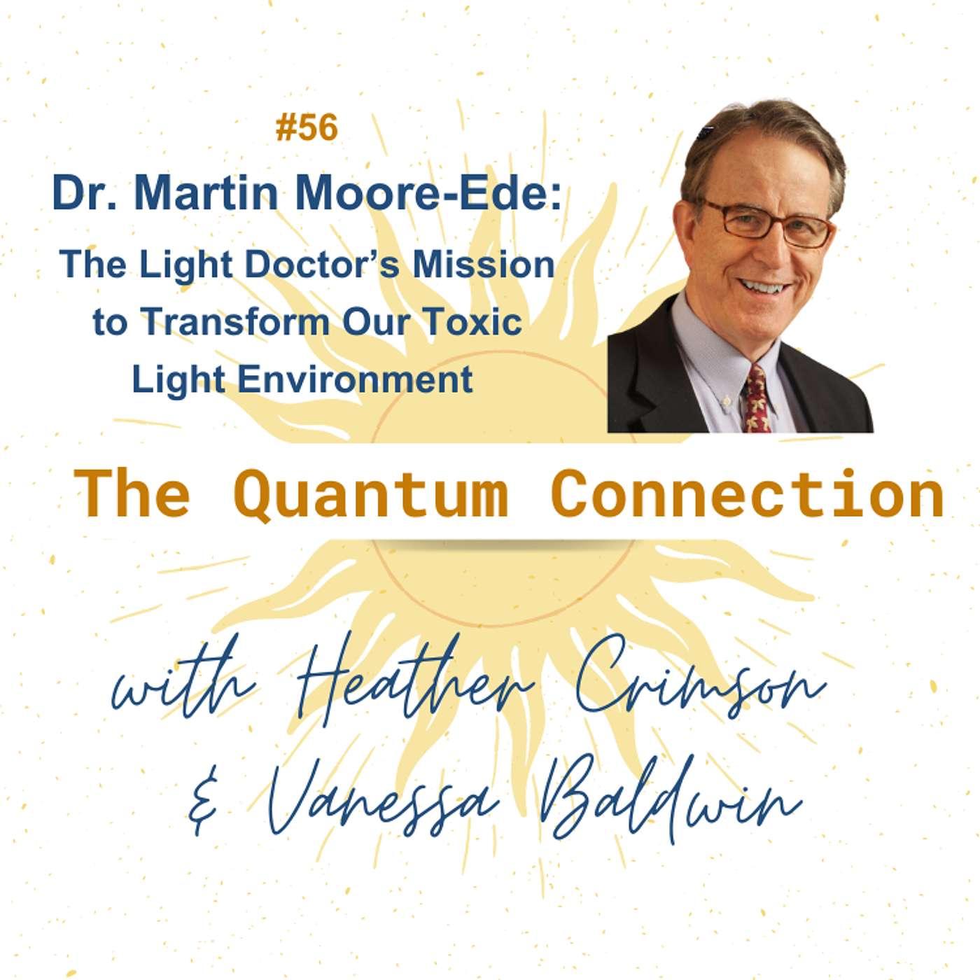 #56 The Light Doctor's Mission to Transform Our Toxic Light Environment ...