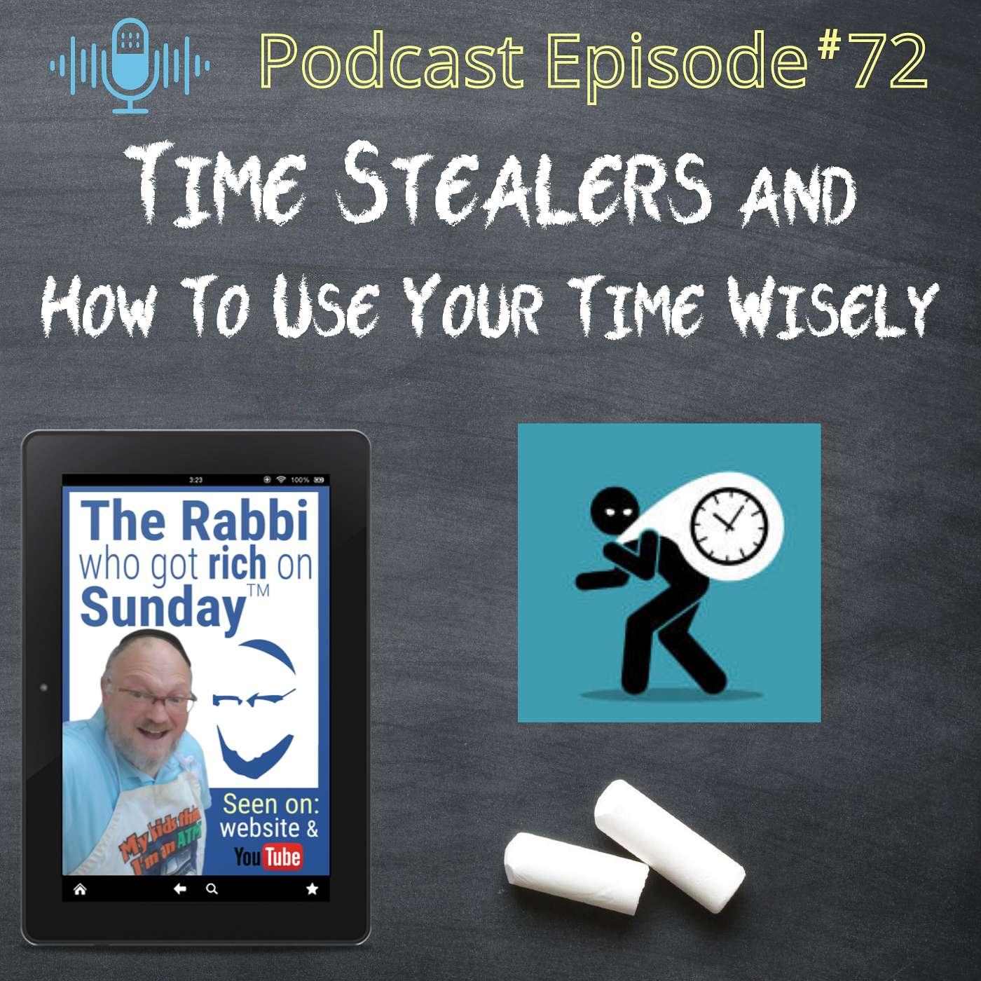 Time Stealers and How To Use My Time Wisely - The Rabbi Who Got Rich On ...
