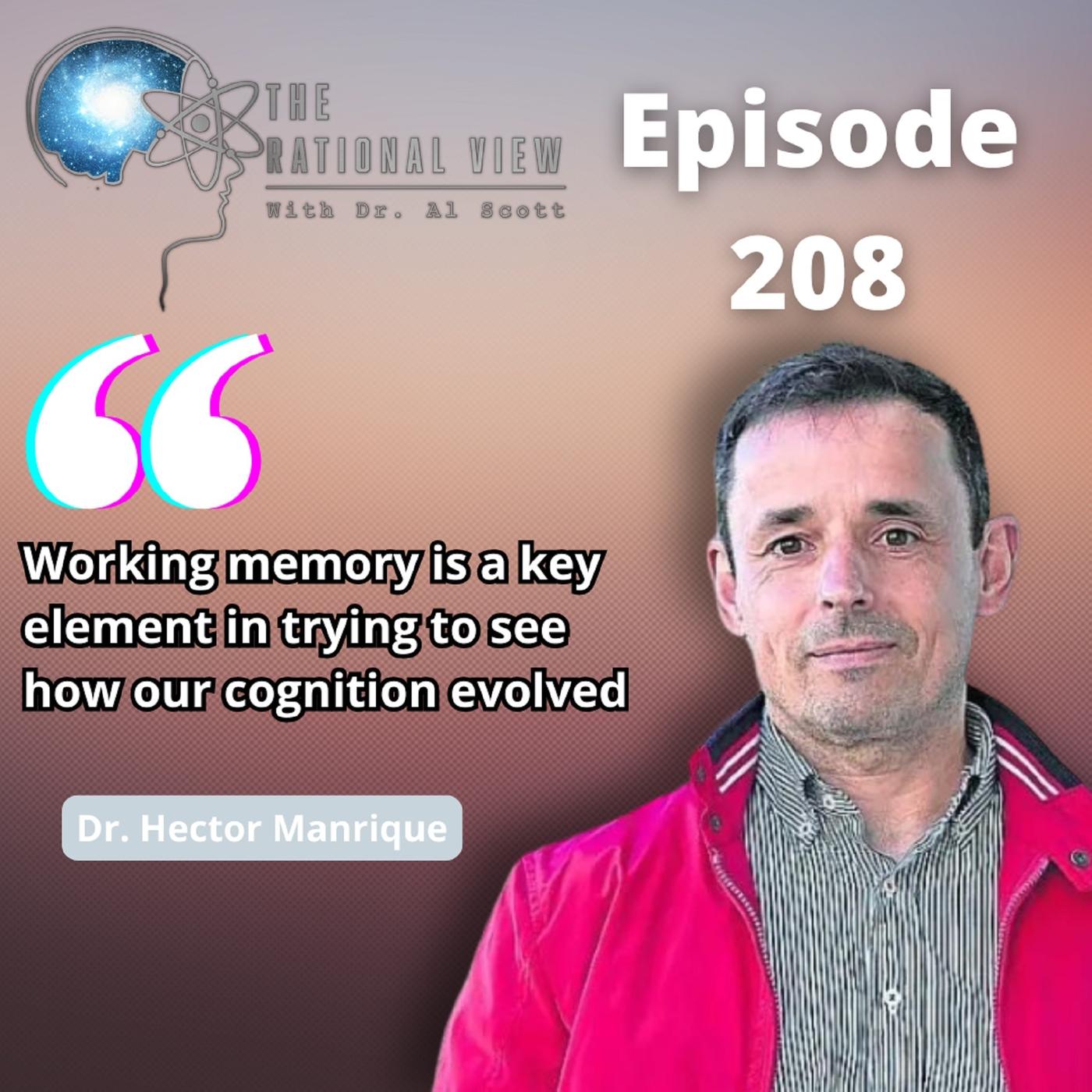 Dr. Hector Manrique says a good working memory is uniquely human ...