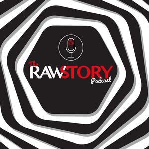 The Exclusive Behind the Exclusive - The Raw Story Podcast | Listen Notes