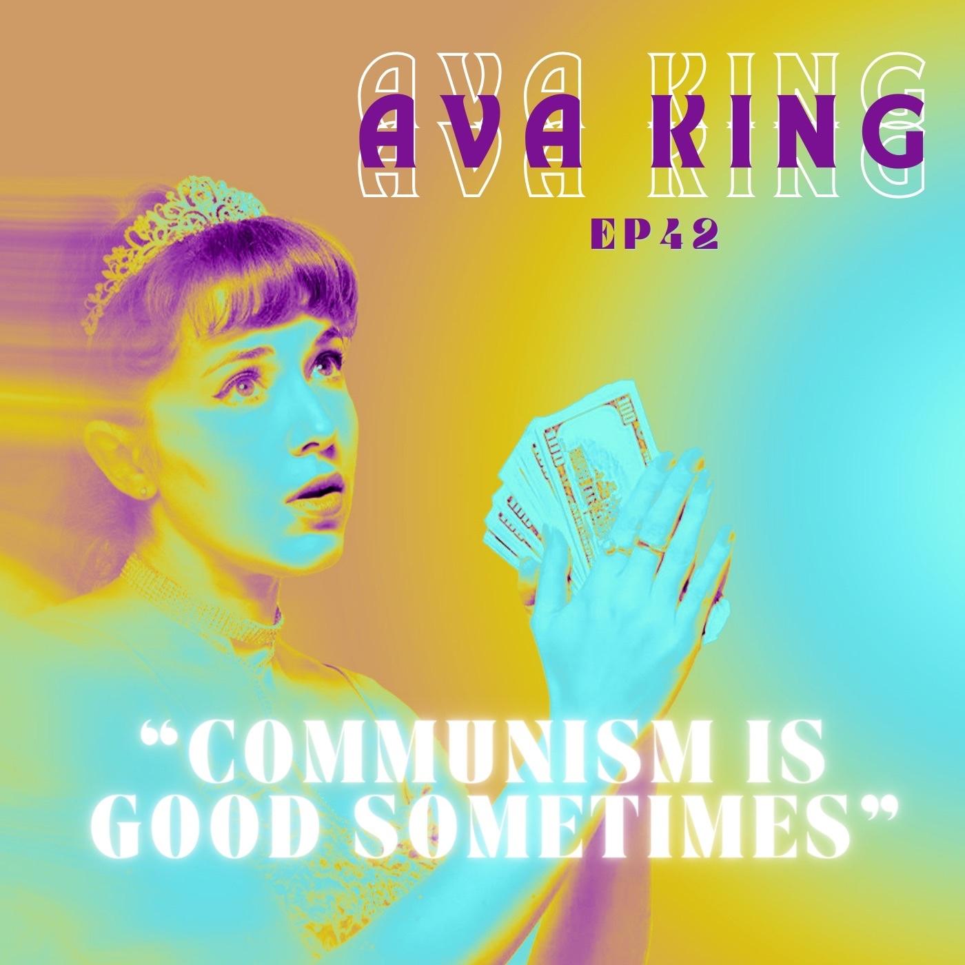 Ep.42 - Ava King “Communism is Good Sometimes” - The Rawkwardness ...