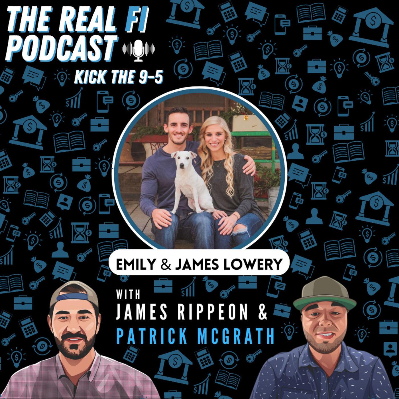 Get Your Money Right w/ Emily & James Lowery - The Real FI Podcast ...