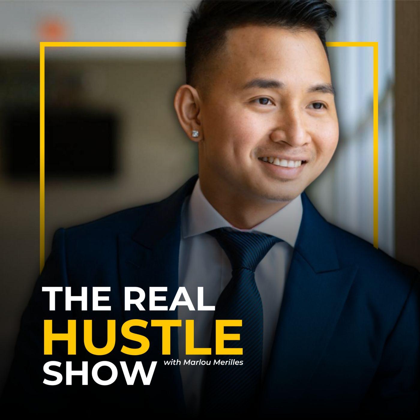 The Real Hustle Show (podcast) - Marlou Merilles | Listen Notes
