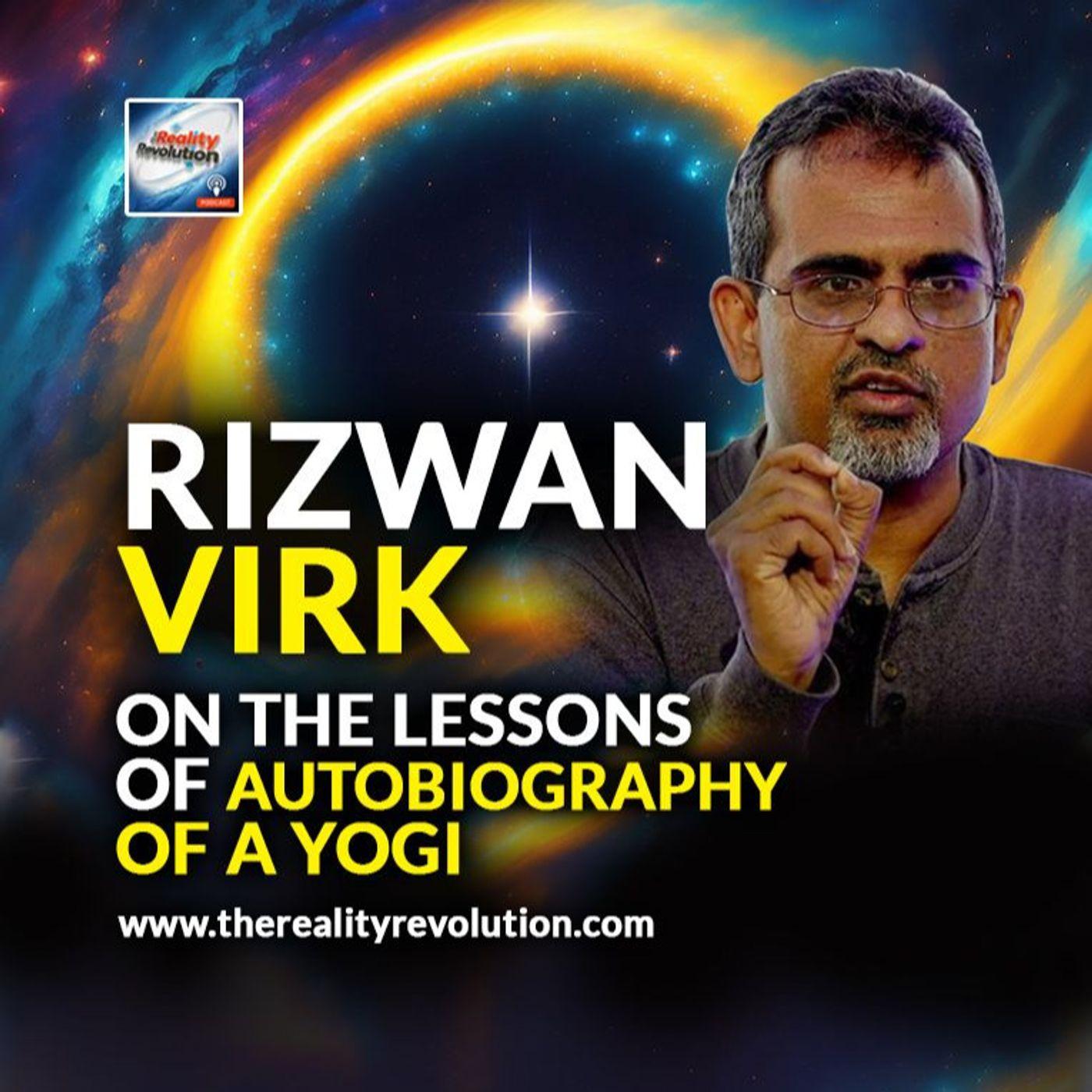 Rizwan Virk On The Lessons Of Autobiography Of A Yogi | Listen Notes