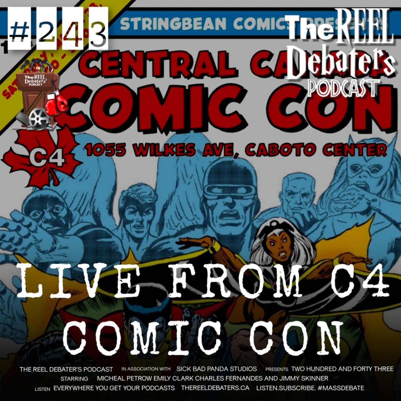 #243 Live From C4 Comic Con 2024 - The Reel Debaters (podcast) | Listen ...