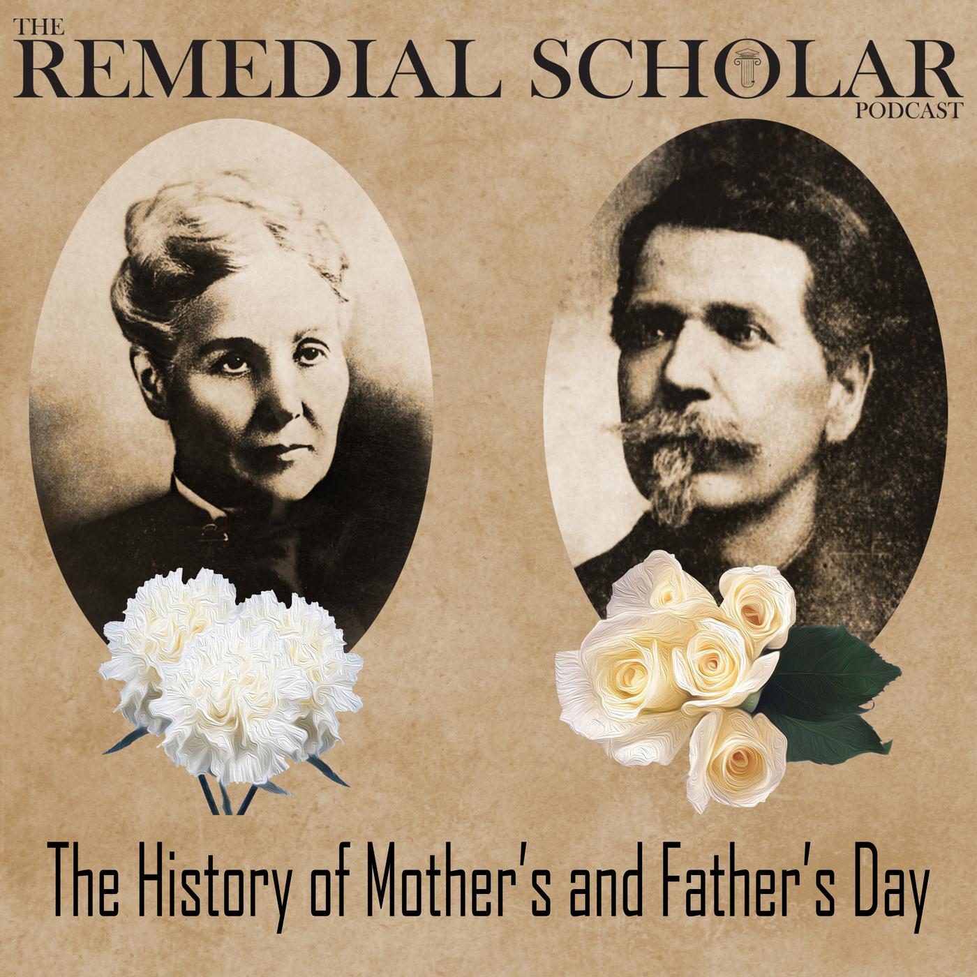 The History of Mother’s and Father’s Day - The Remedial Scholar ...