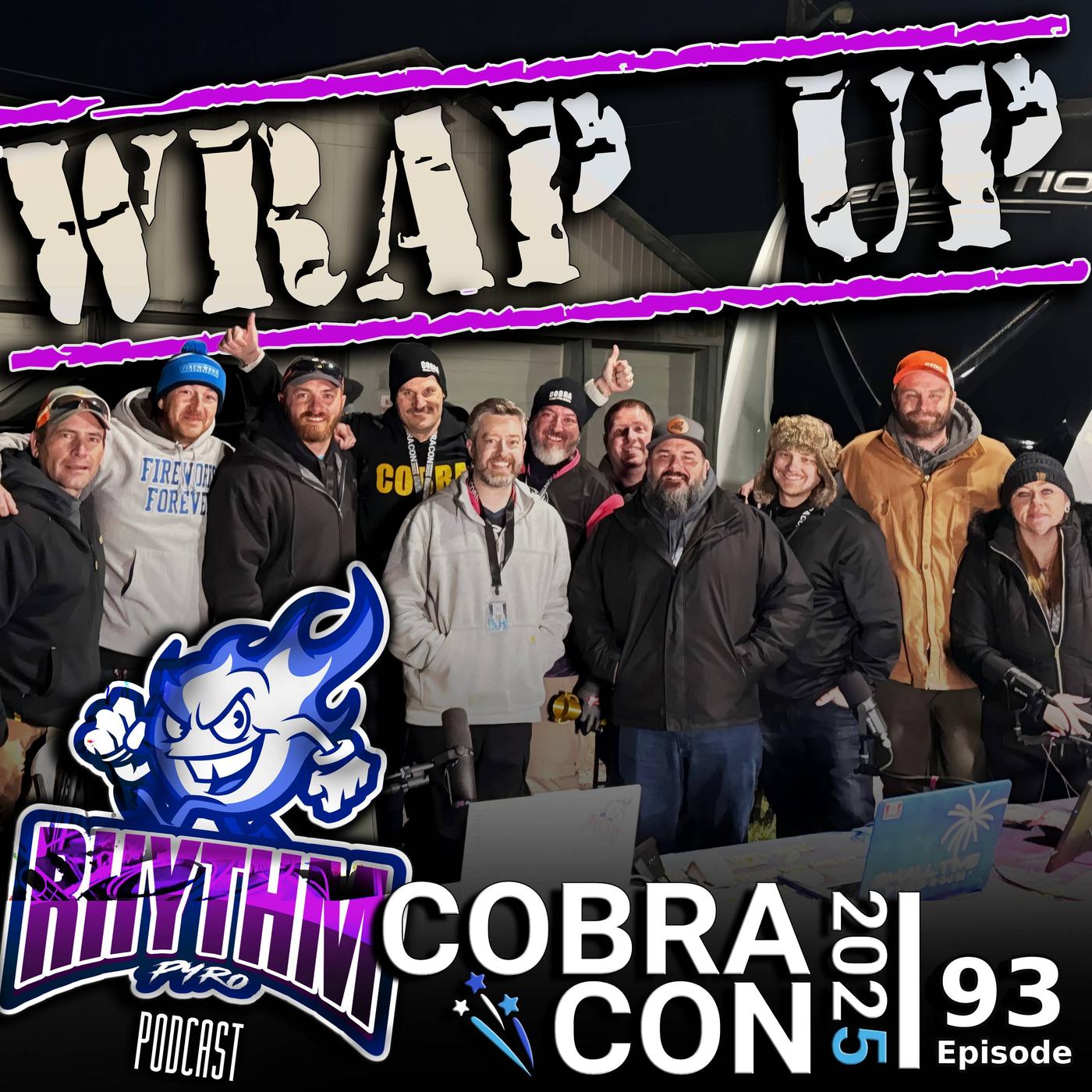 #93 - COBRA-CON 2025 | RHYTHM Pyro Wrap-Up - The RHYTHM Pyro Podcast ...