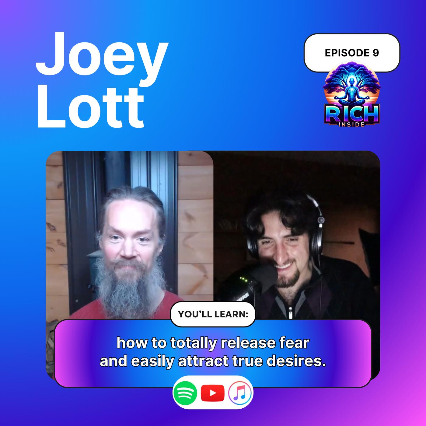 #9: your superpower to totally release fear and easily attract true desires | Joey Lott | Listen ...