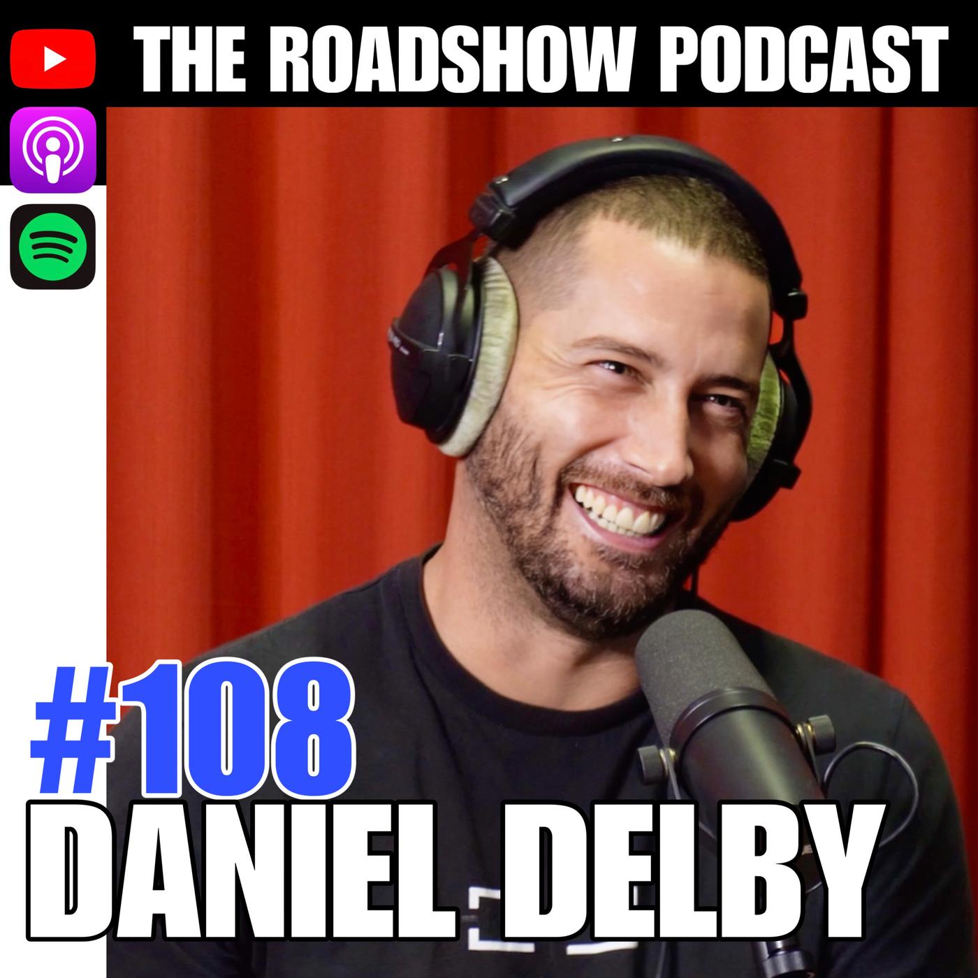 ROADSHOW #108 - Daniel Delby - The Roadshow Podcast | Listen Notes