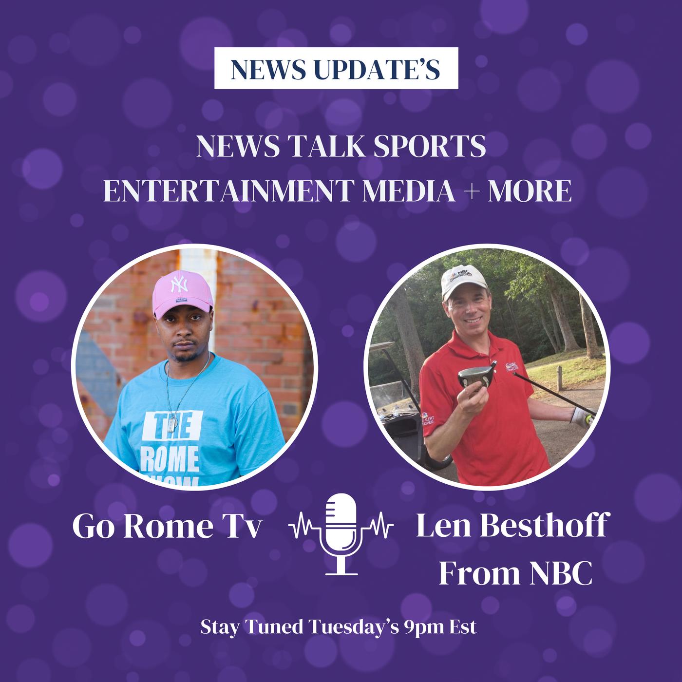 News Updates With Len Besthoff NBC CT Ep 216 - The Rome Show Podcast ...