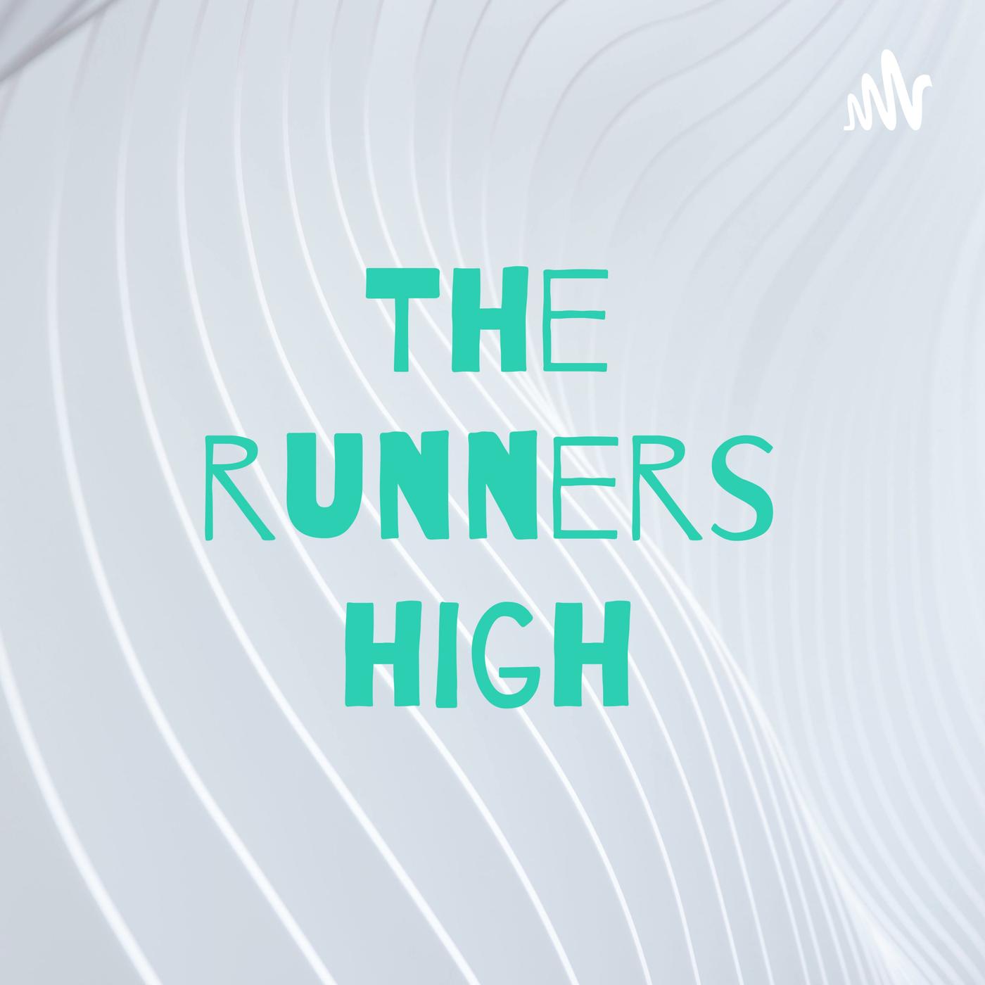 The Runners High Ep.5 (Ft. Alyssa Lake) - The Runners High (podcast ...