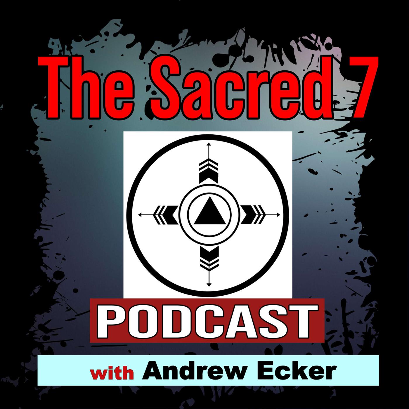 The Sacred 7 : a Path to the wholeness of Self-Identity | Listen Notes