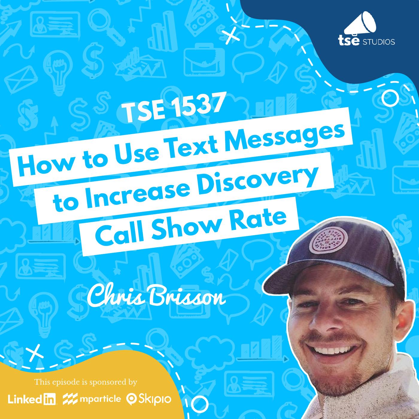 How to Use Text Messages to Increase Discovery Call Show Rate | Chris ...