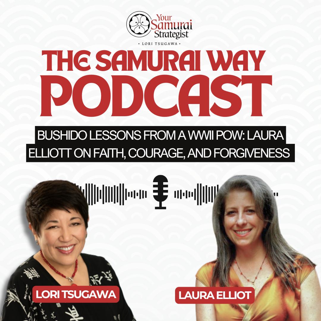 Bushido Lessons From a WWII POW: Laura Elliott on Faith, Courage, and ...