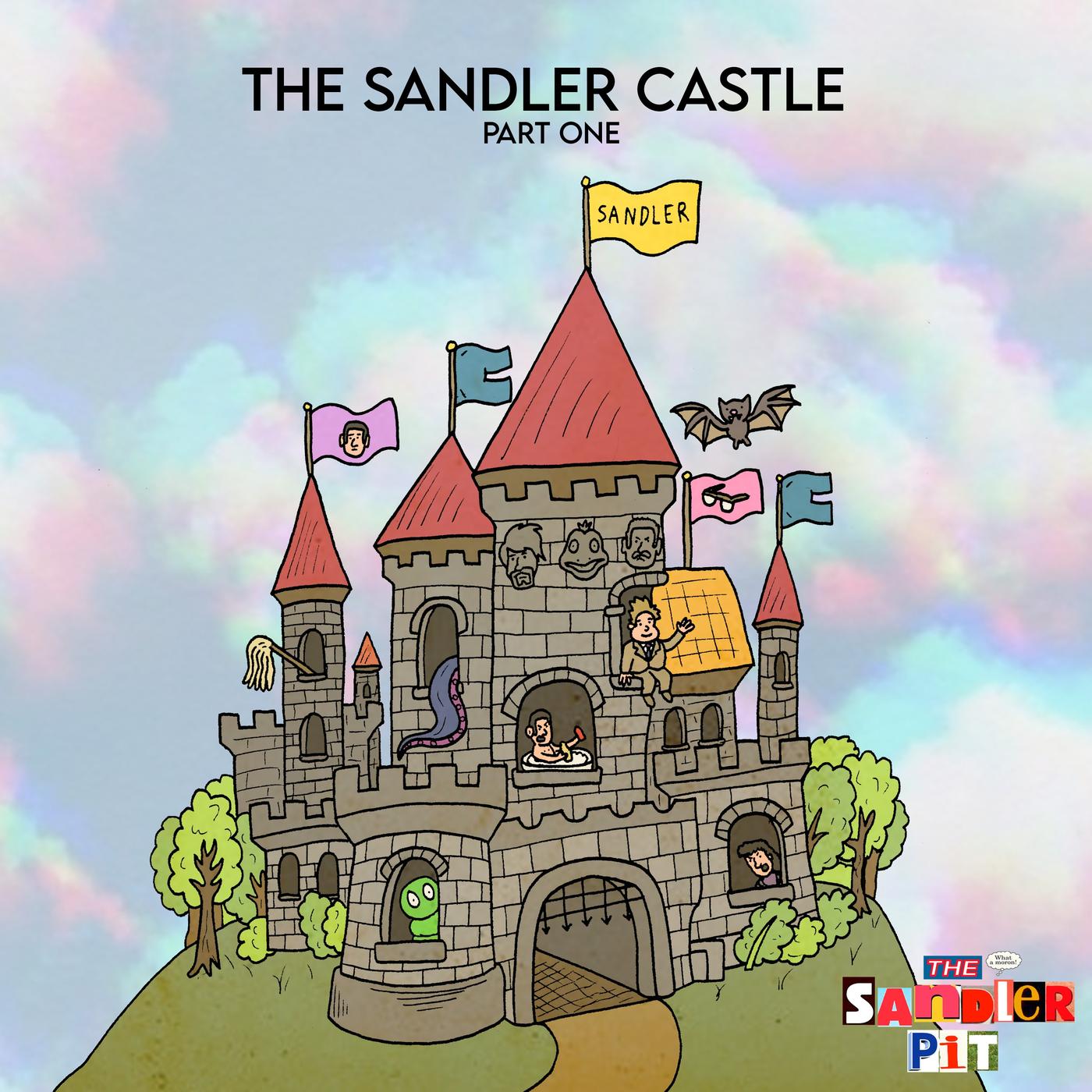 The Sandler Castle Ranked Part One - The Sandler Pit (podcast) | Listen ...