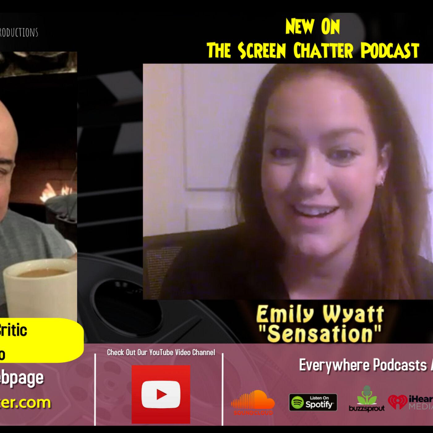 Emily Wyatt - Sensation - The Screen Chatter Audio Podcast | Listen Notes