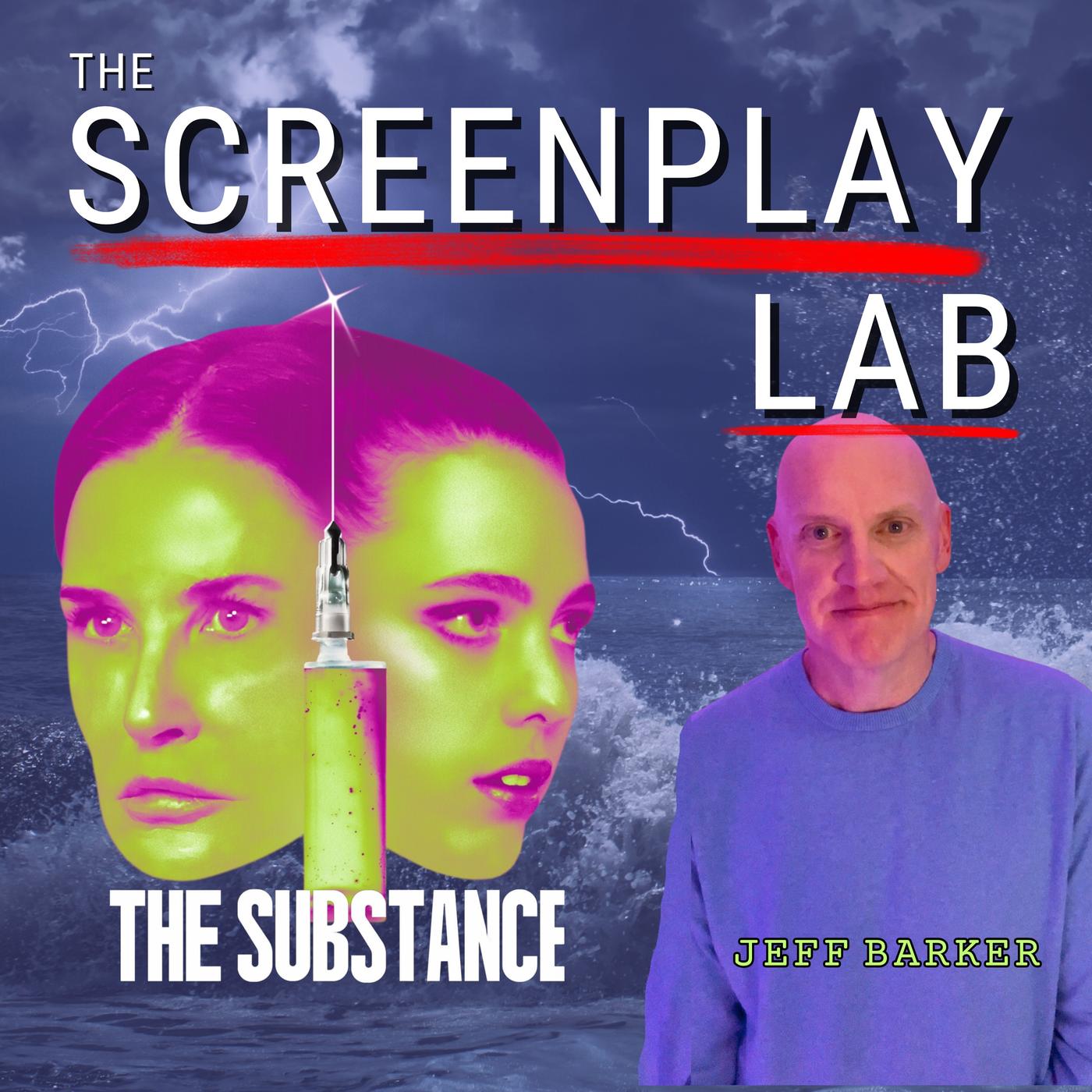 005 - The Substance (Coralie Fargeat) - The Screenplay Lab (podcast ...