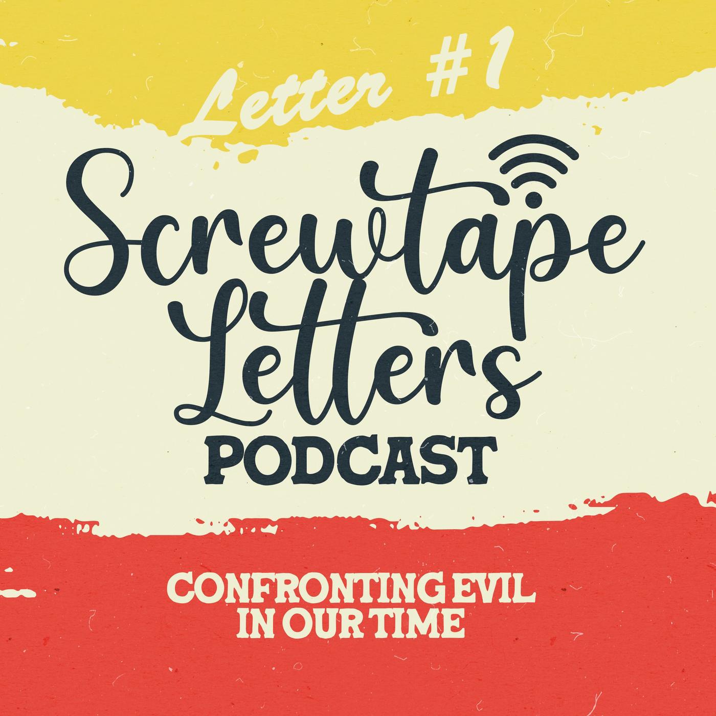 The Screwtape Letters: Confronting Evil in Our Time (Bumper) | Listen Notes
