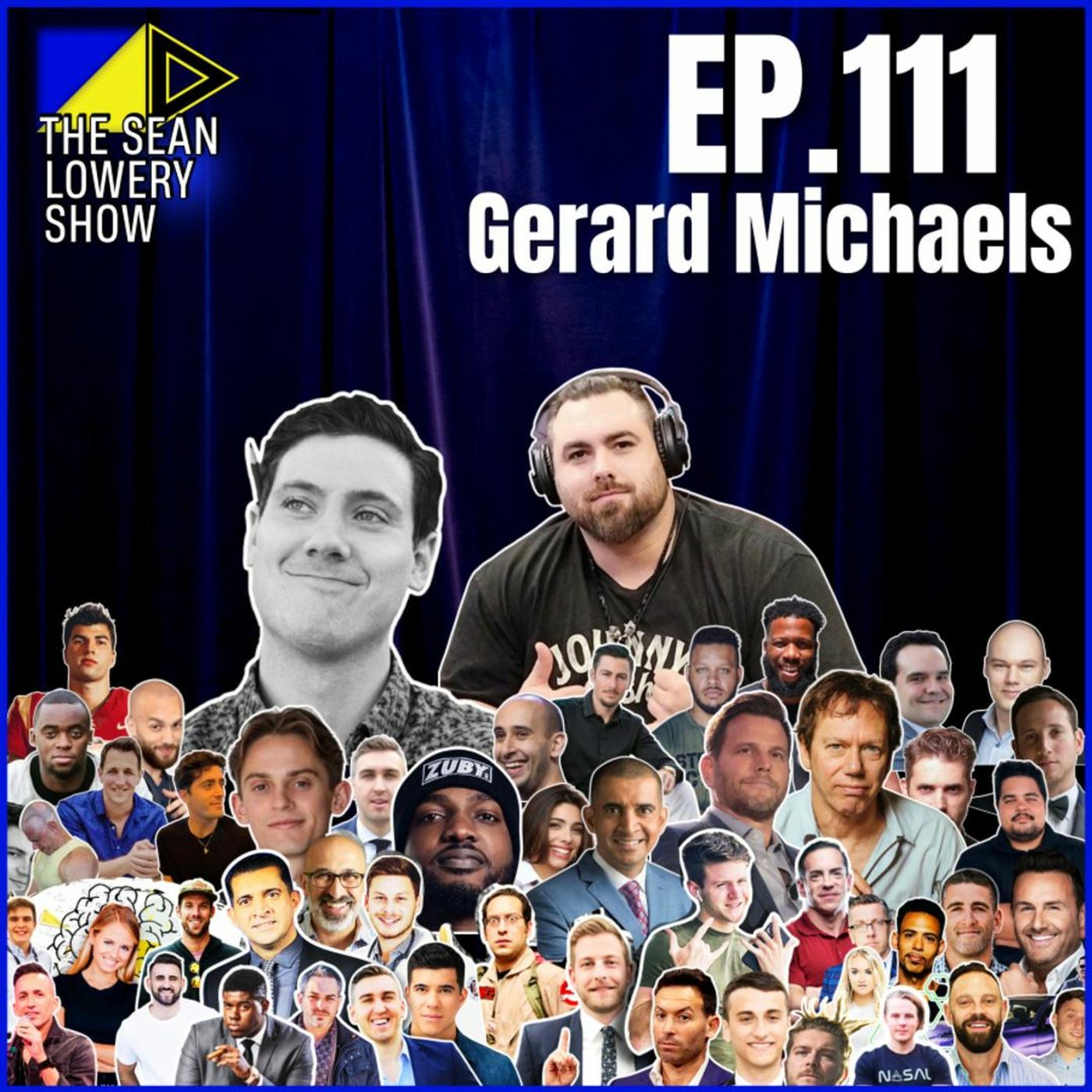 The Sean Lowery Show - Ep 111 - Gerard Michaels | Valuetainment ...