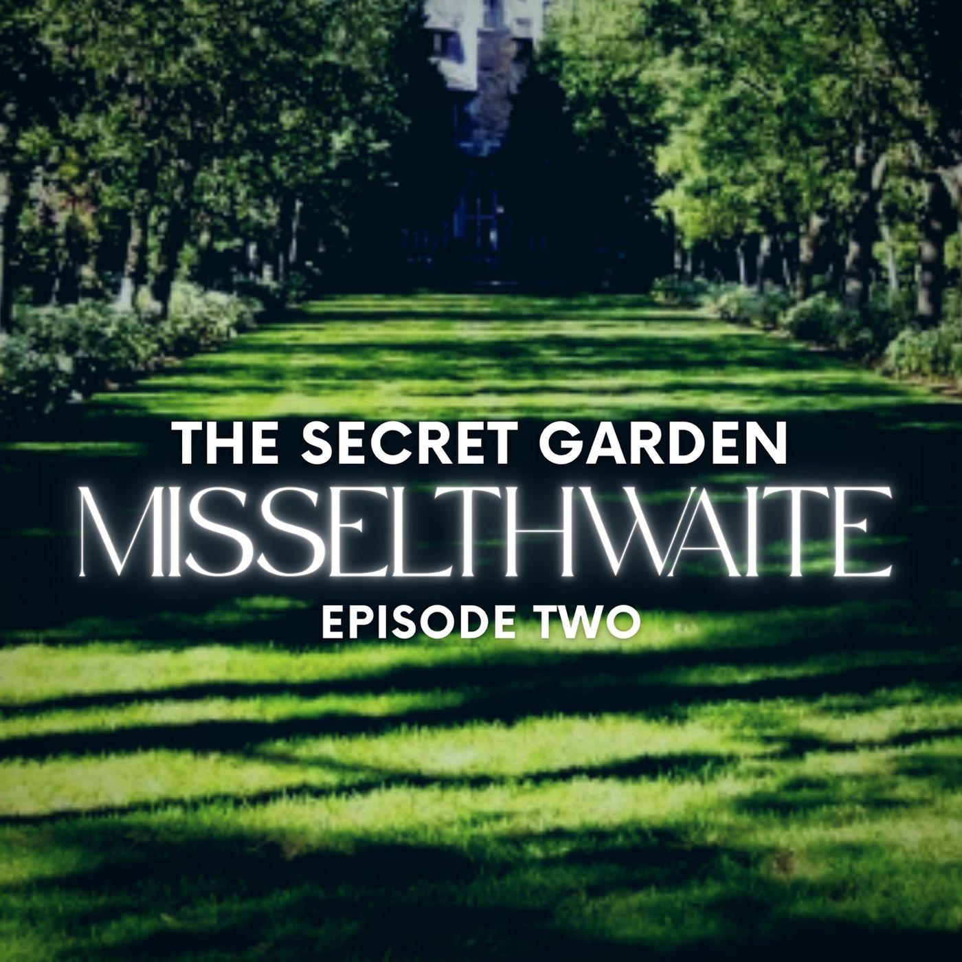 2. Misselthwaite - The Secret Garden (podcast) | Listen Notes