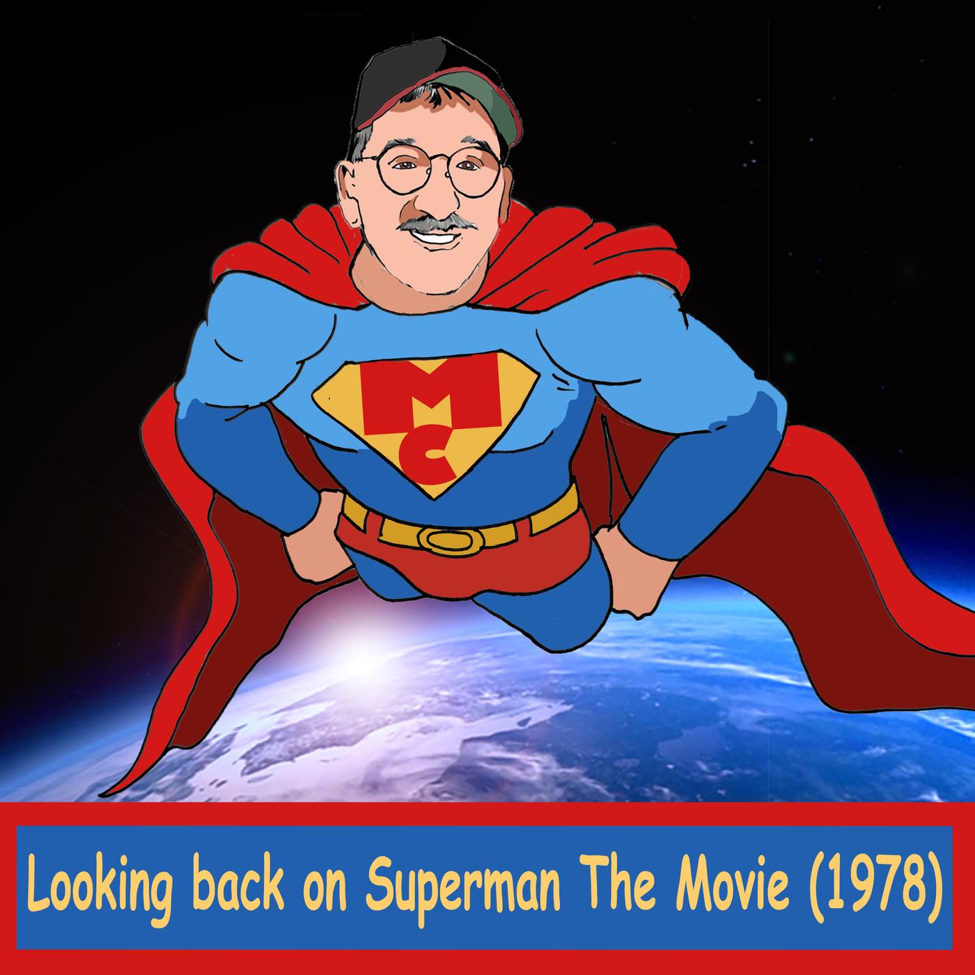 268. Looking back on Superman The Movie (1978) - The Secret Origins of ...