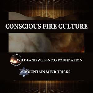Conscious Fire Culture Inception - Mountain Mind Tricks Podcast ...