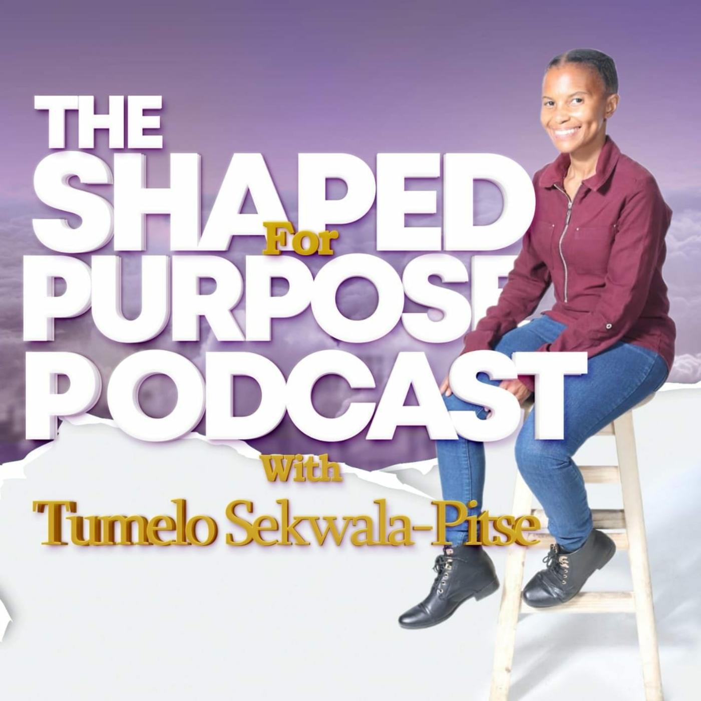 How to Map Out Your Purpose Blueprint - The Shaped For Purpose Podcast ...