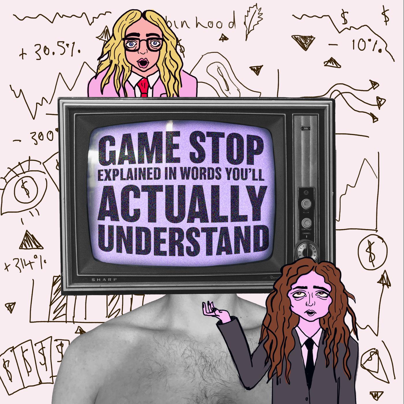 GameStop explained in words you'll ACTUALLY understand | Listen Notes