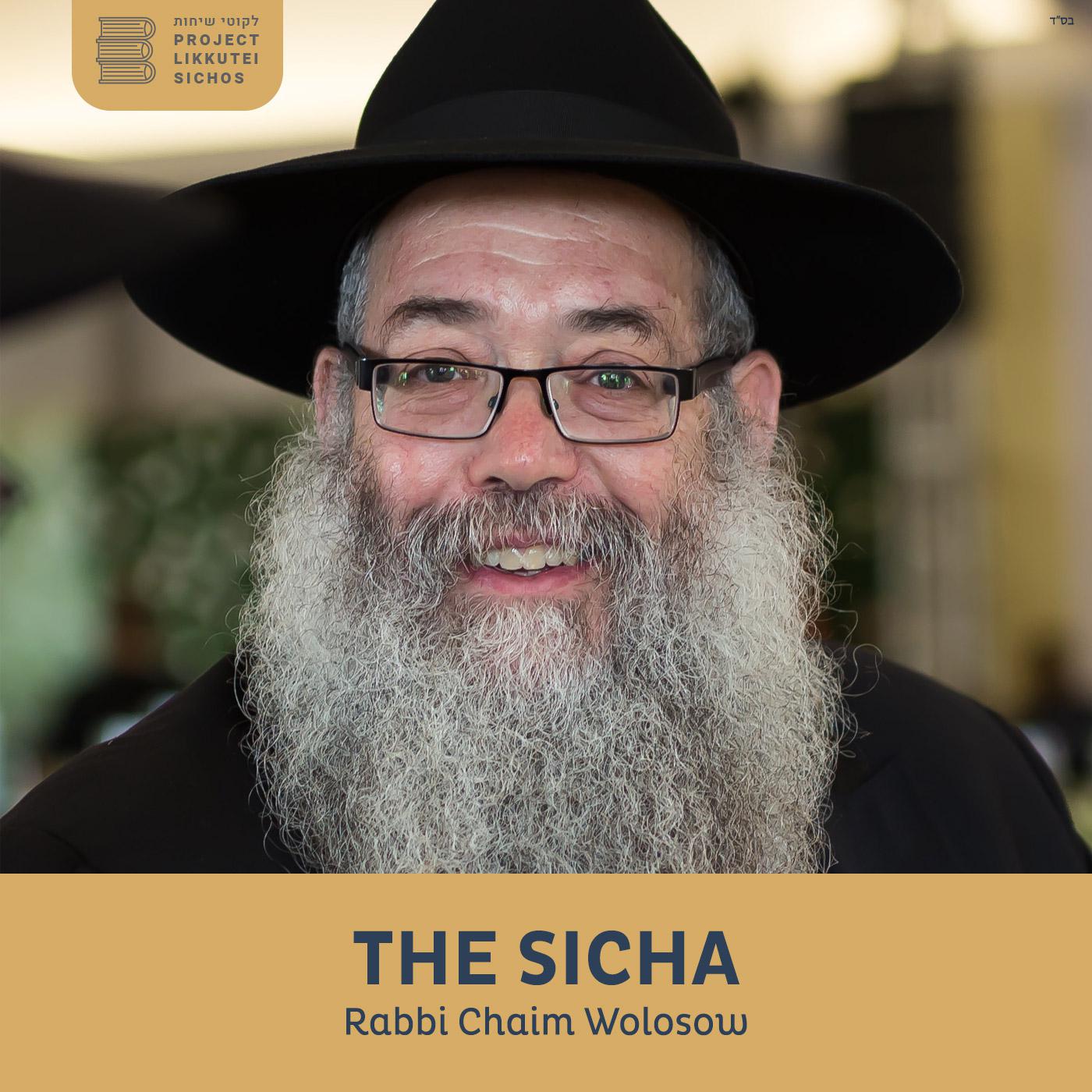 Chelek 23, Behalosecha 3 - The Sicha, Rabbi Chaim Wolosow (podcast ...