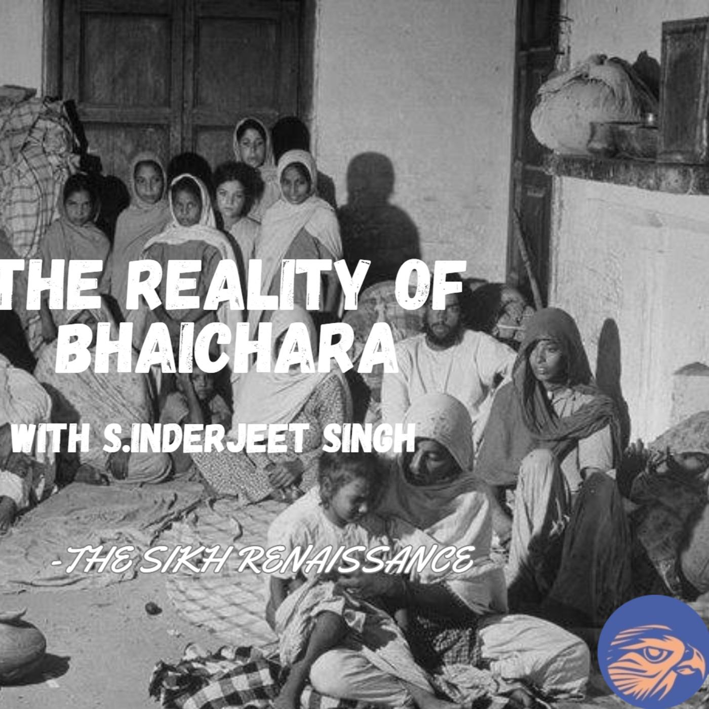 The Reality Of Bhaichara - The Sikh Renaissance (podcast) | Listen Notes