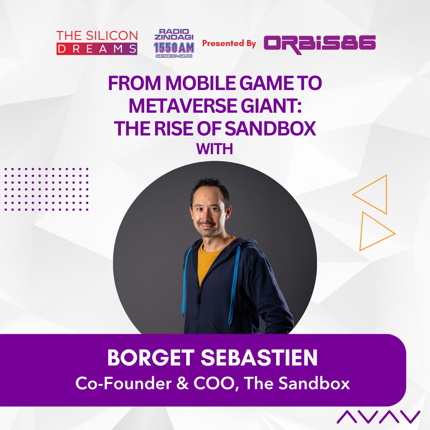 The Rise of Sandbox with Sebastien Borget - The Silicon Dreams: Web3 ...