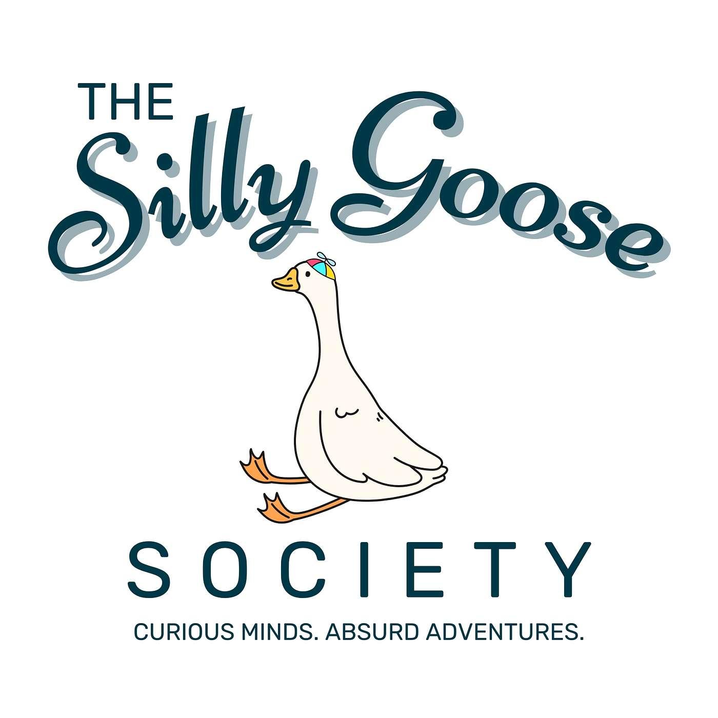 The Silly Goose Society (podcast) - The Silly Goose Society | Listen Notes