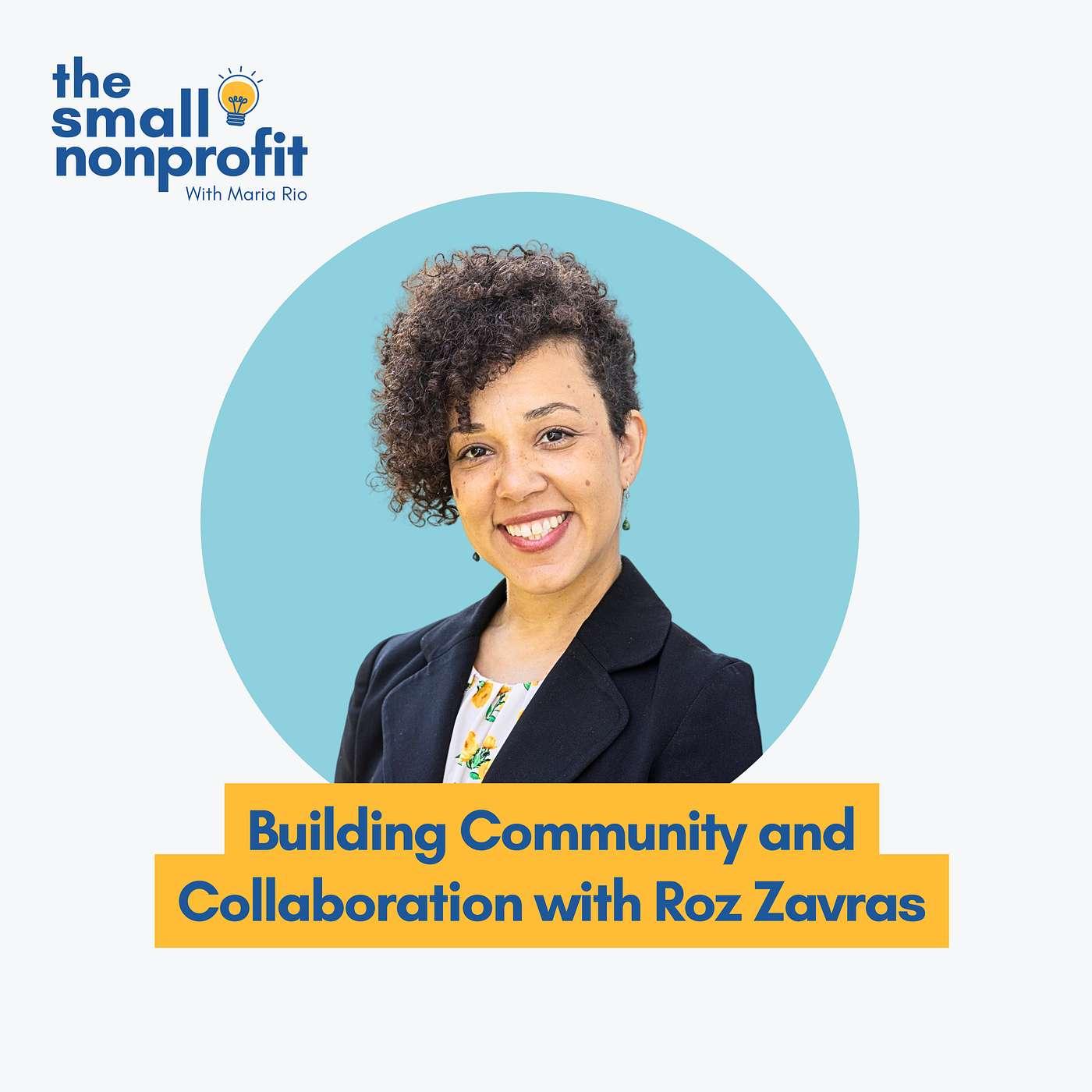 Collaboration Over Competition: Building Stronger Nonprofits with Roz ...