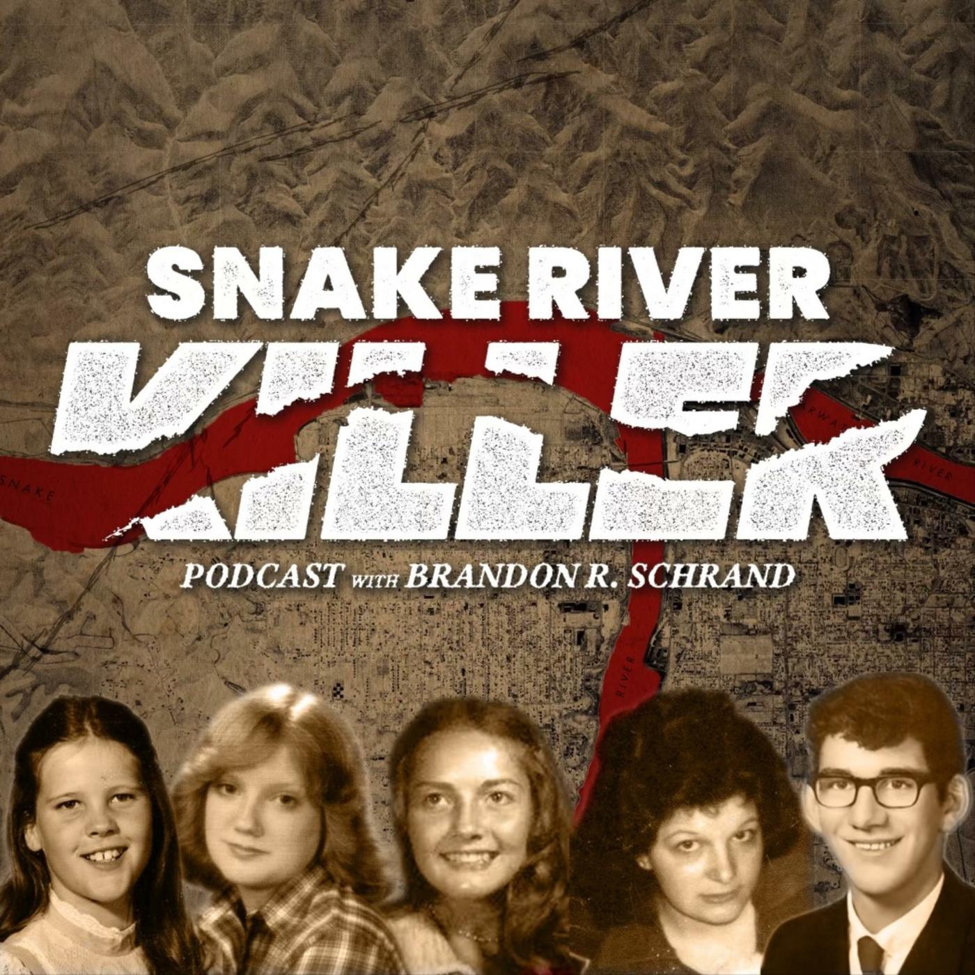 The Snake River Killer (podcast) - Brandon Schrand | Listen Notes