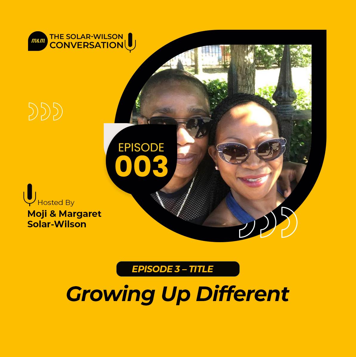 003: Growing Up Different - The Solar-Wilson Conversation (podcast ...