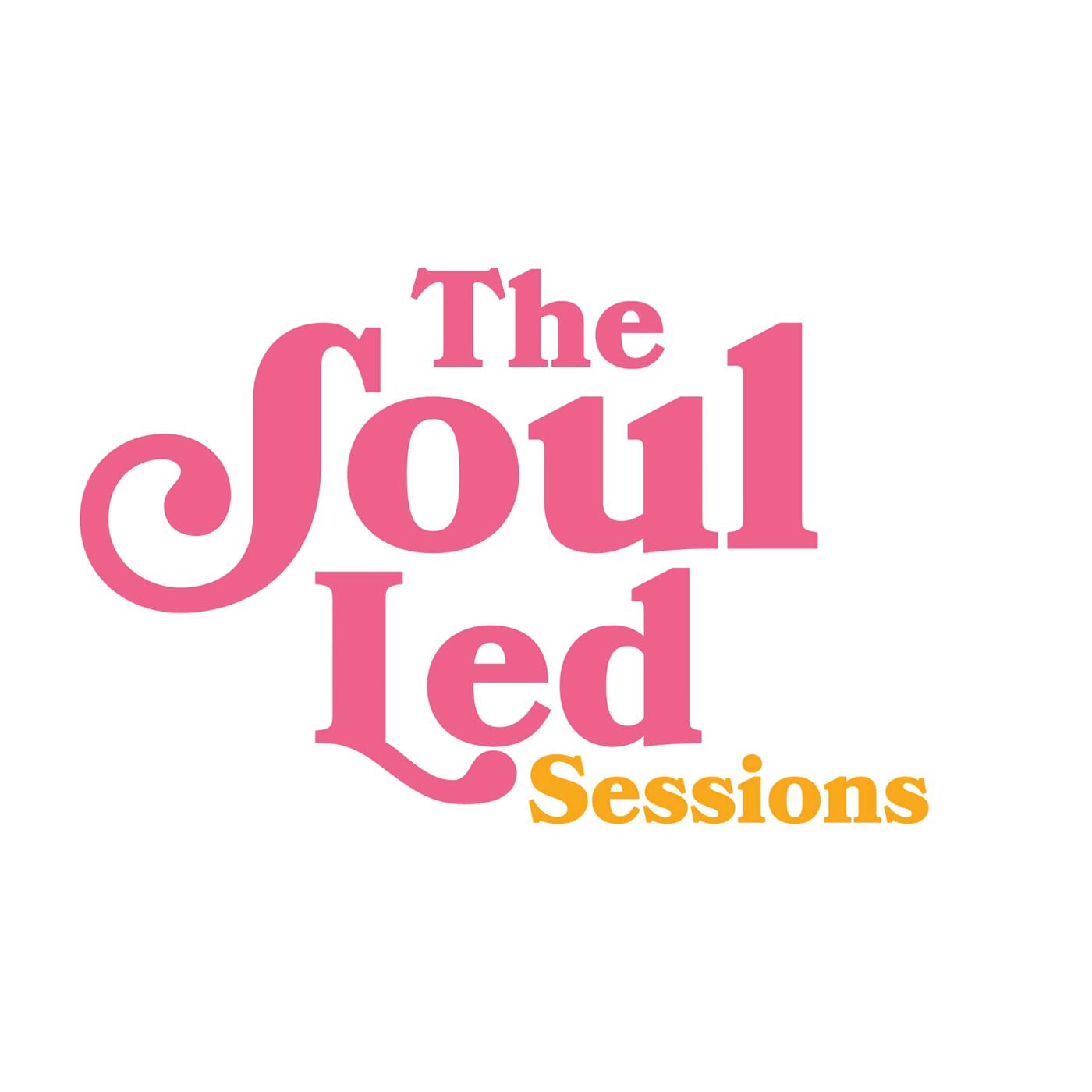 The Soul-Led Sessions (podcast) - Leandra Sweet | Listen Notes