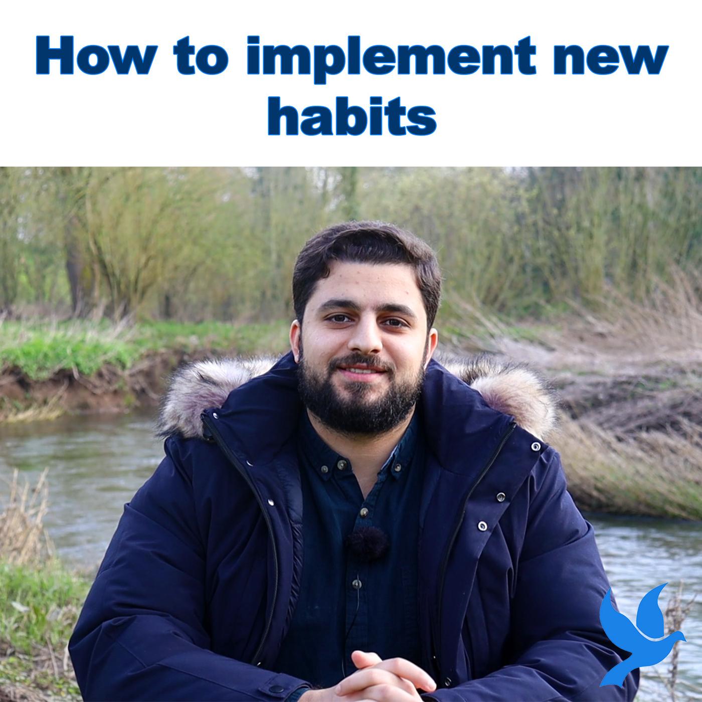 How to implement new habits - The Spiritual Walks (podcast) | Listen Notes