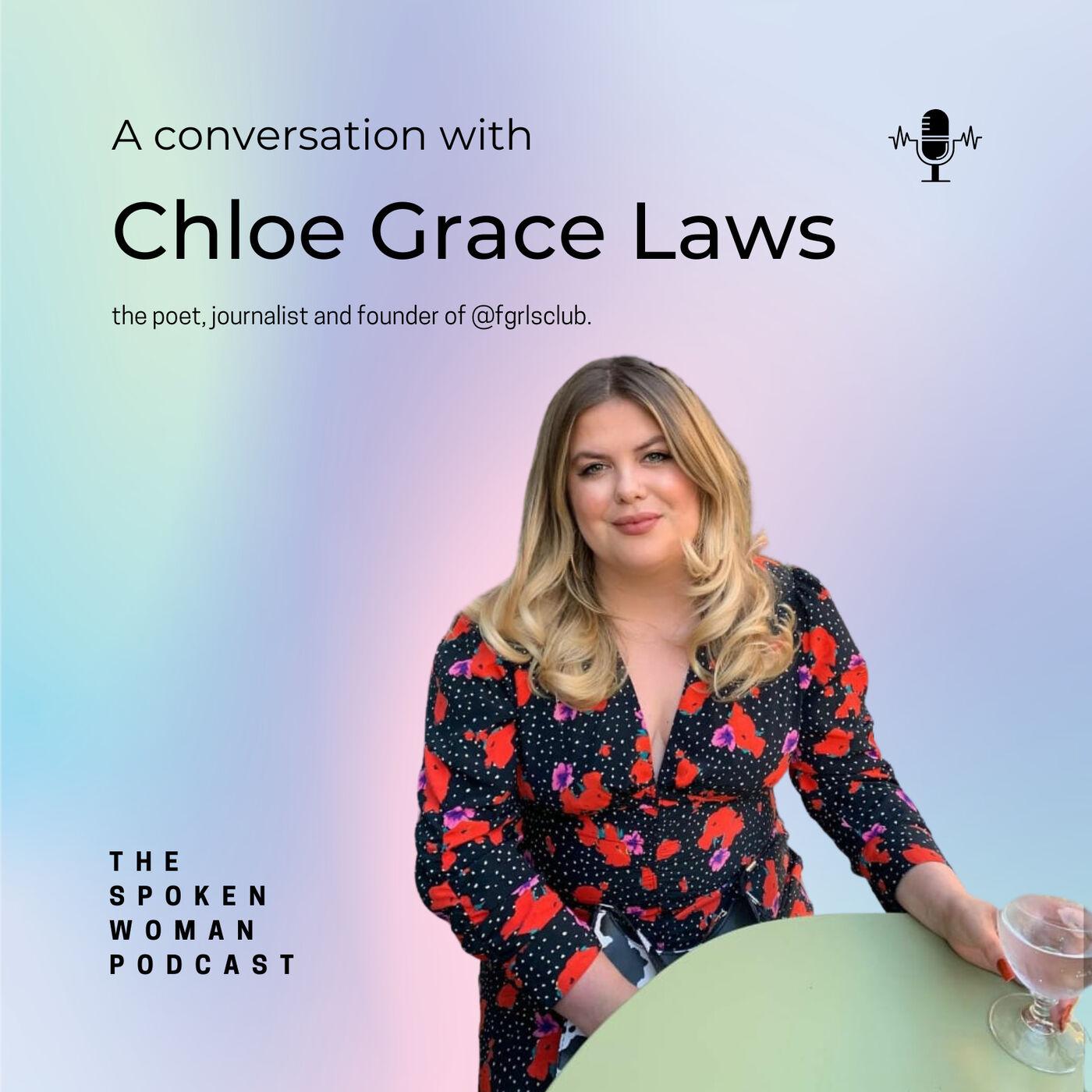 #11 Chloe Grace Laws | The Poet, Journalist and Political Writer ...