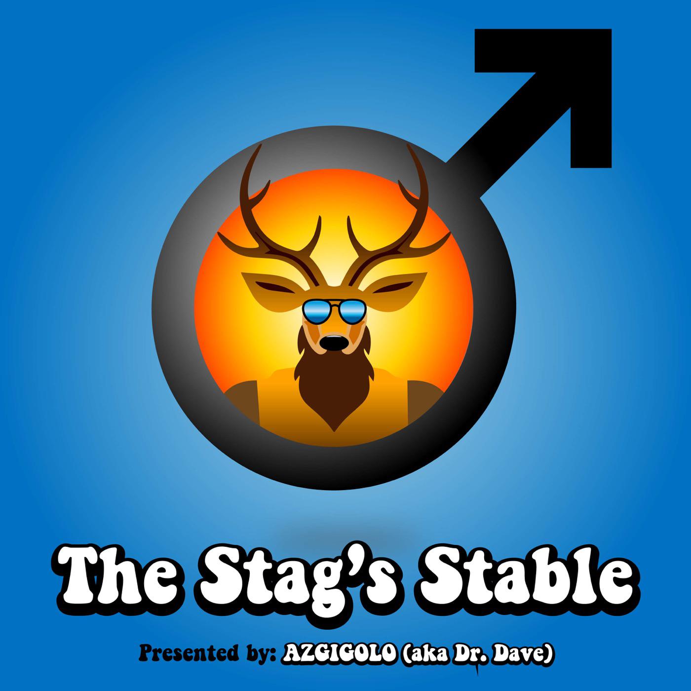 The Stag's Stable (podcast) - AZGIGOLO | Listen Notes