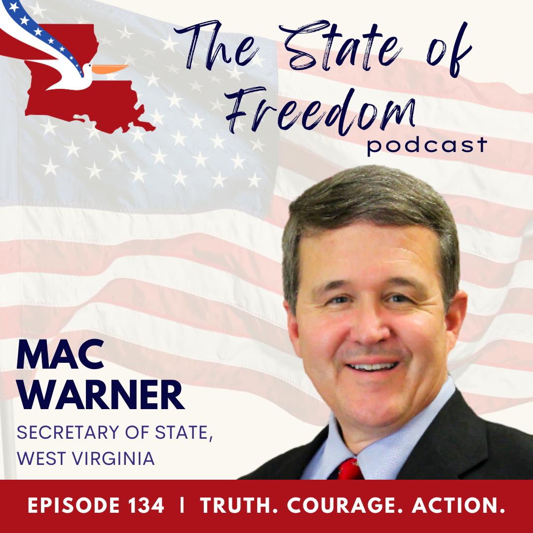 #134 - Insight on Elections w/ WV Sec. of State, Mac Warner (2 of 2 ...