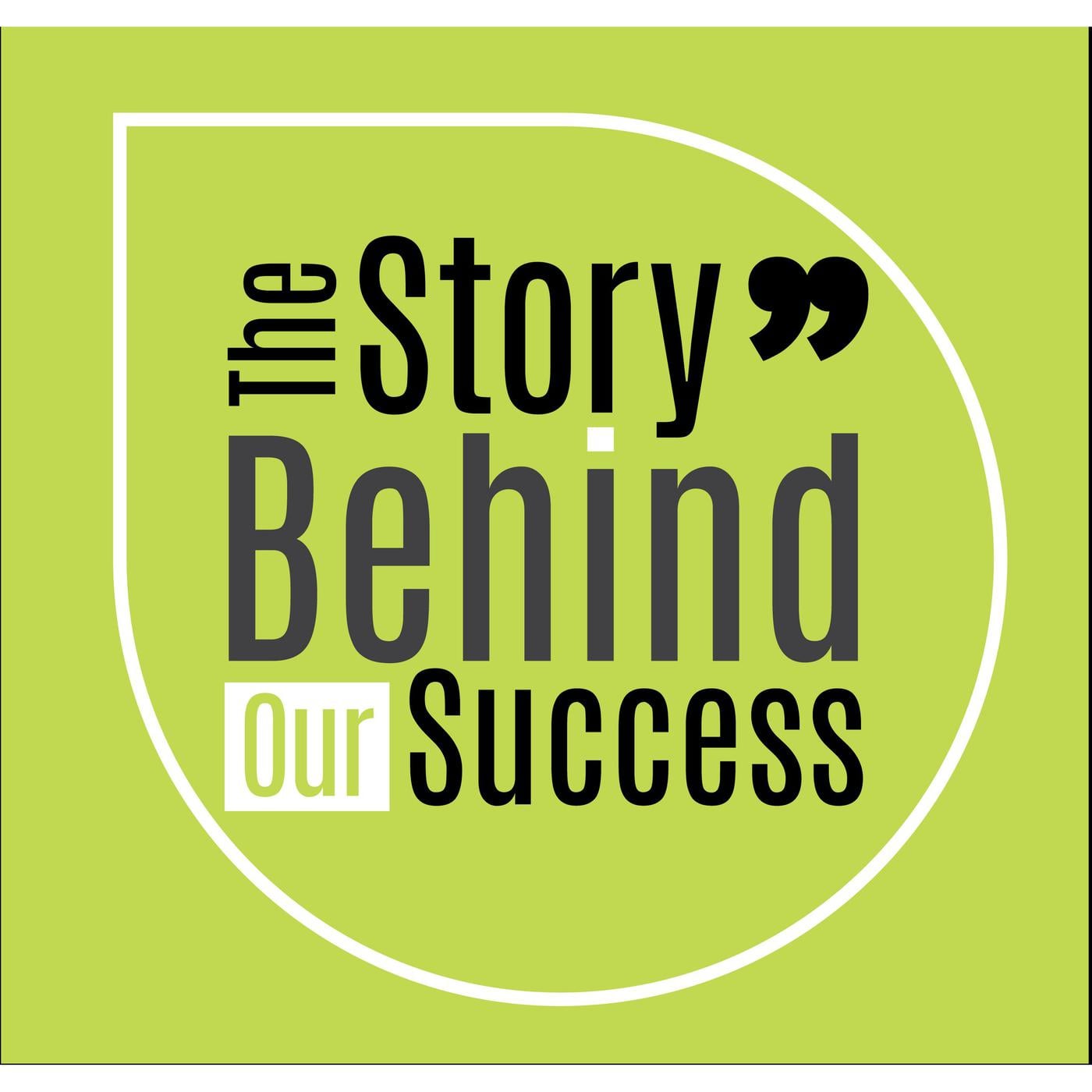 The Story Behind Our Success (podcast) - Rebecca Rausch | Listen Notes