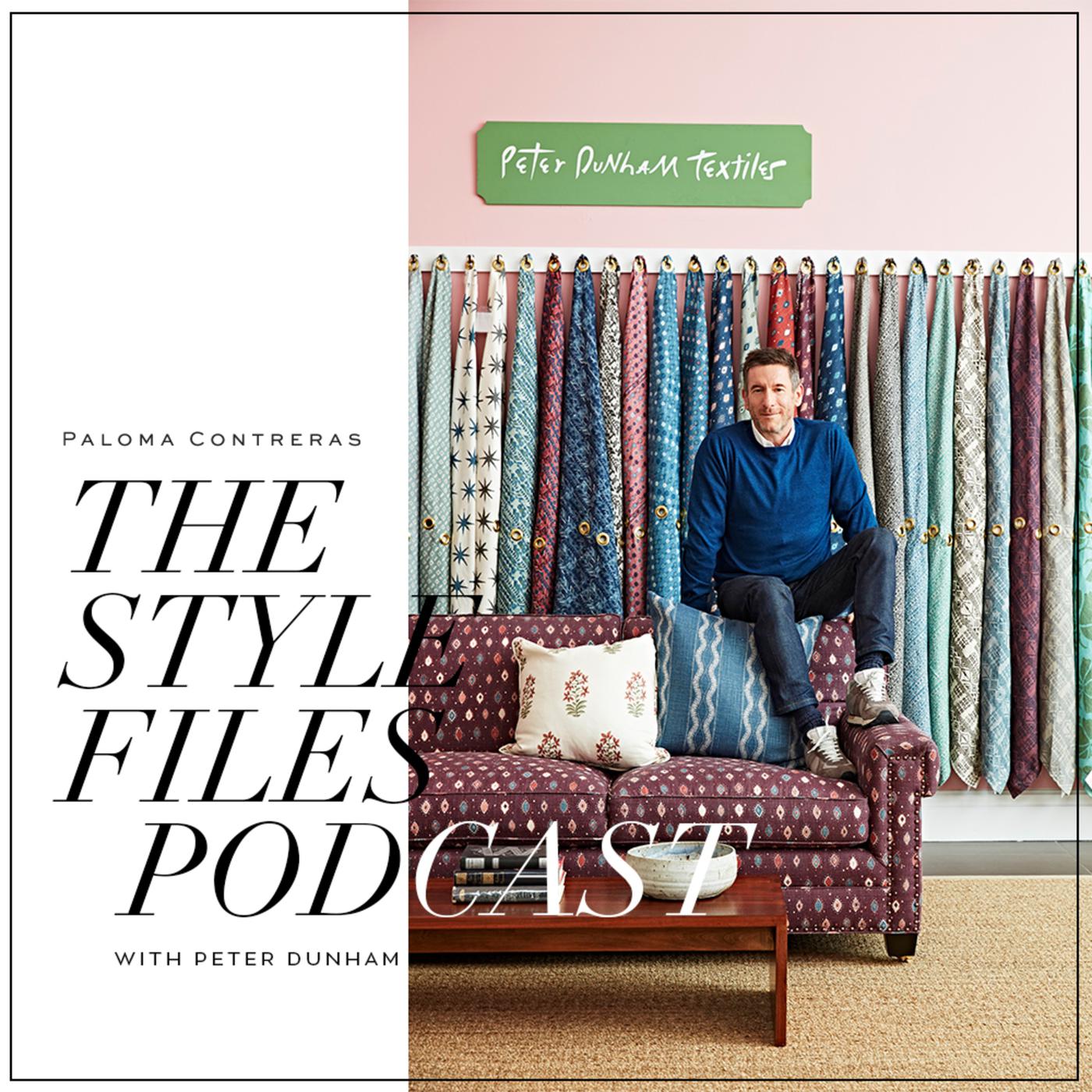 Peter Dunham - The Style Files: Conversations with Creatives (podcast ...
