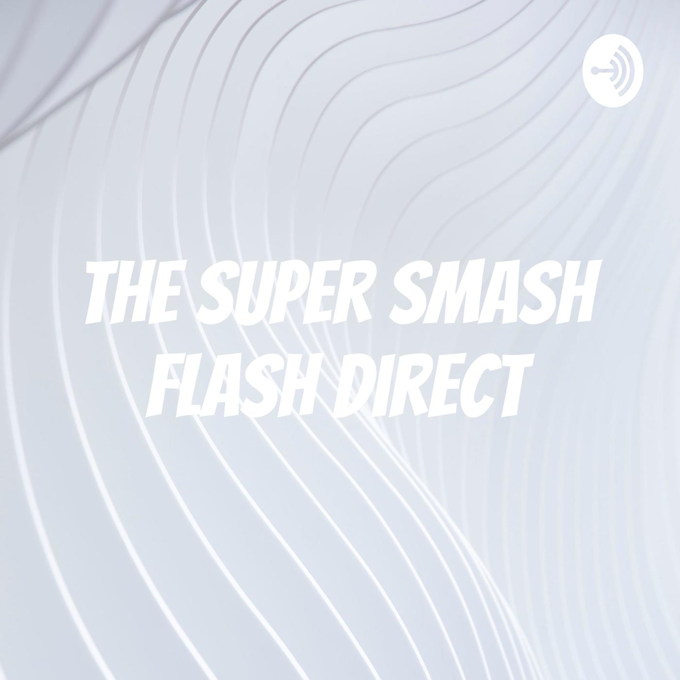 the Super Smash Flash Direct (Trailer) - the Super Smash Flash Direct ...
