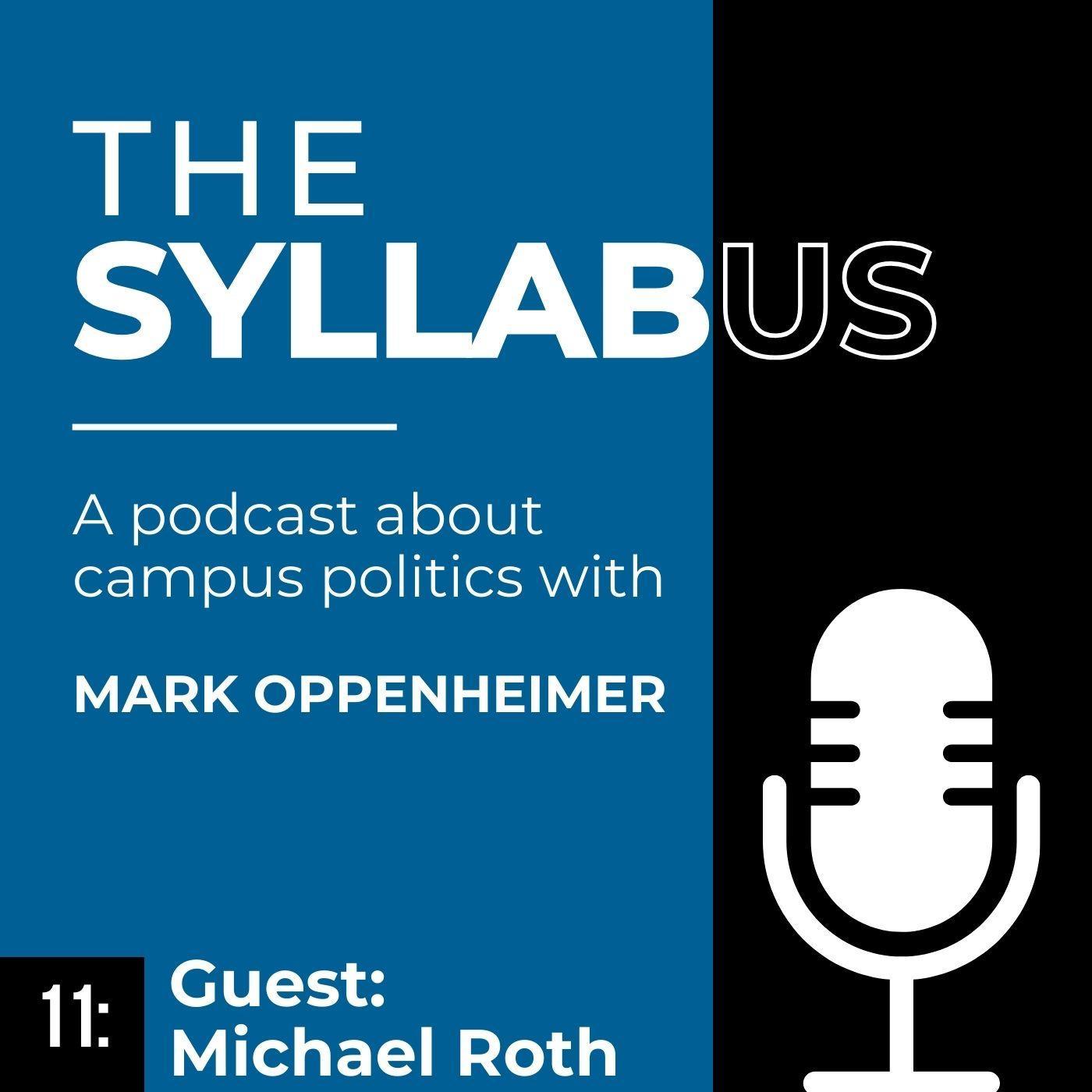 Michael Roth, Wesleyan University - The Syllabus (podcast) | Listen Notes