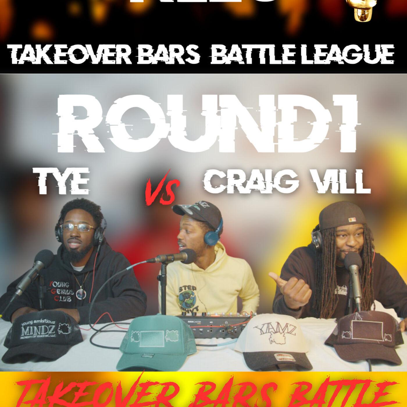 TYE vs Craig Vill Round 1 - Takeover Bars Battle League | Listen Notes
