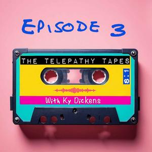 The Telepathy Tapes (podcast) - Ky Dickens | Listen Notes