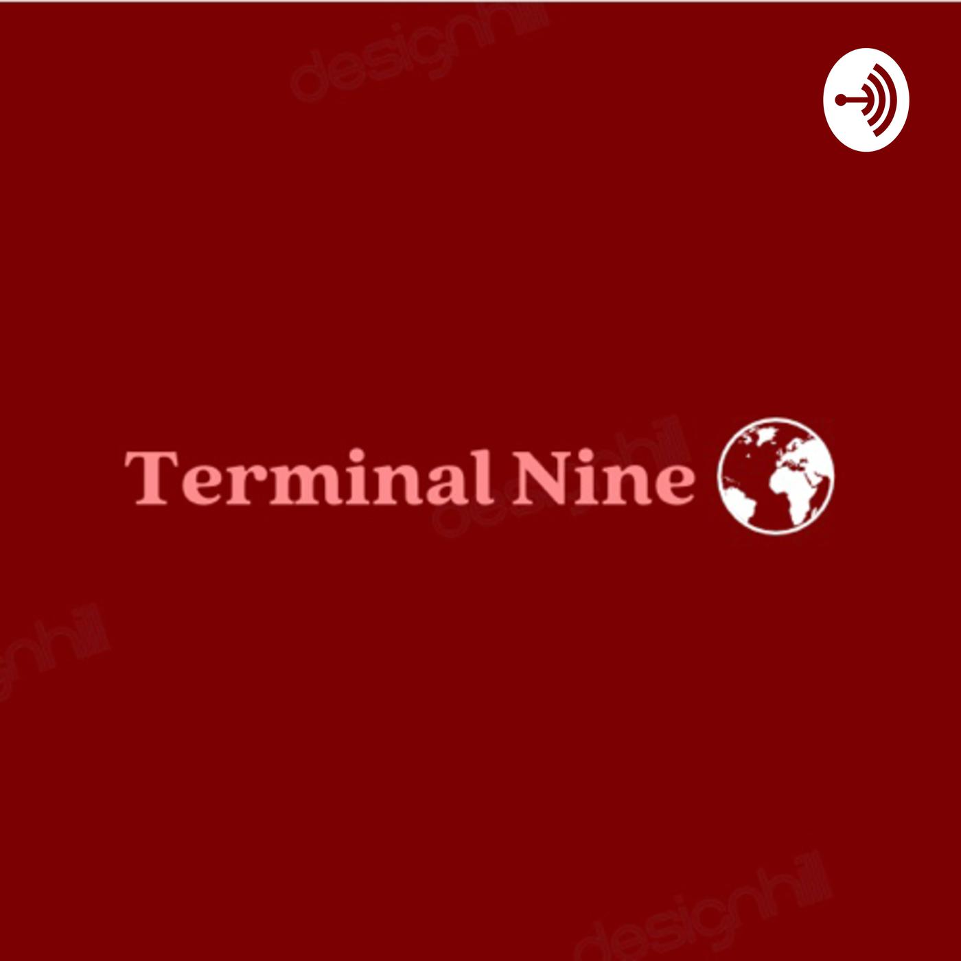 The Terminal Nine Series Introduction - The Terminal Nine Series ...